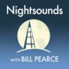 Lifetalk Radio » Nightsounds with Bill Pearce